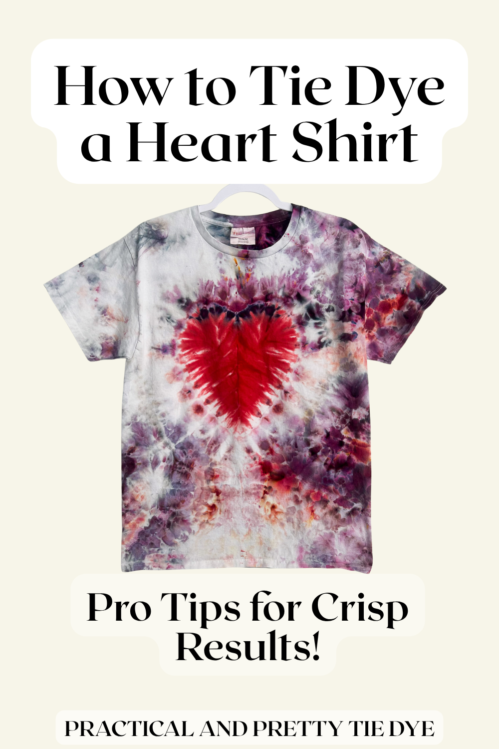 How to Tie Dye a Heart Shirt (Ice Dye + Sinew Method) - PRACTICAL & PRETTY